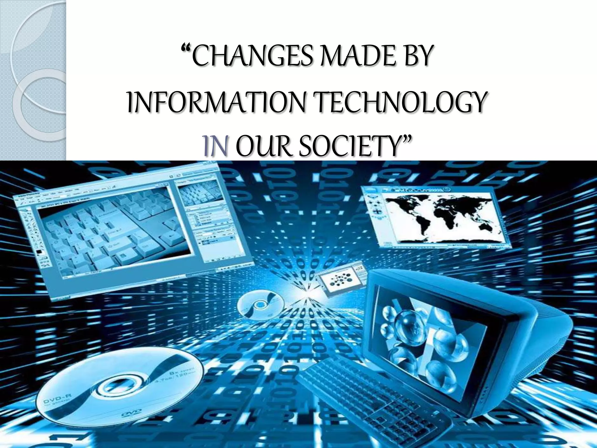 Information technology and its impact on society | PPTX