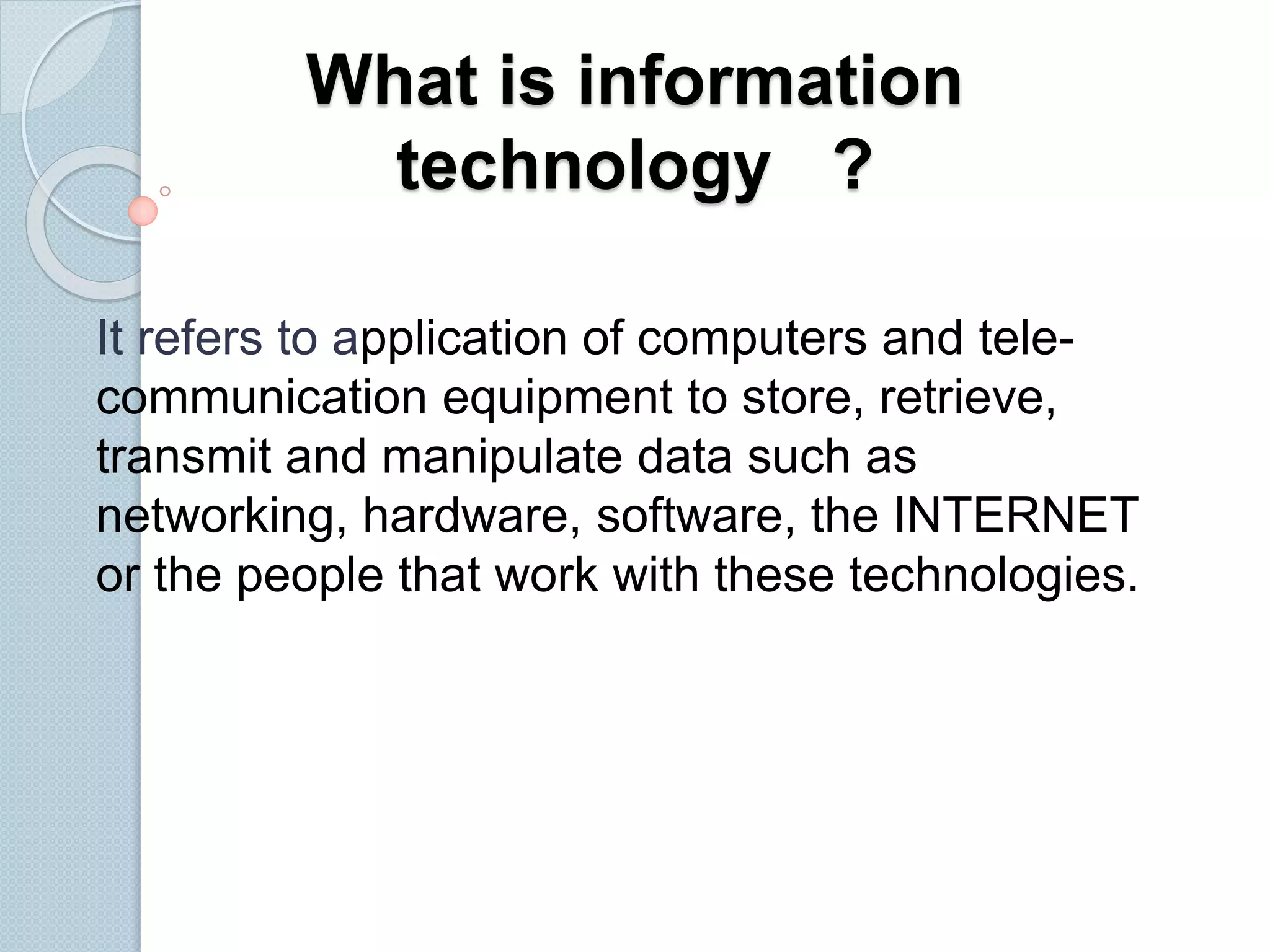 Information technology and its impact on society | PPTX