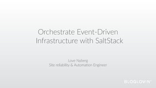 Orchestrate Event-Driven Infrastructure with SaltStack | PPT