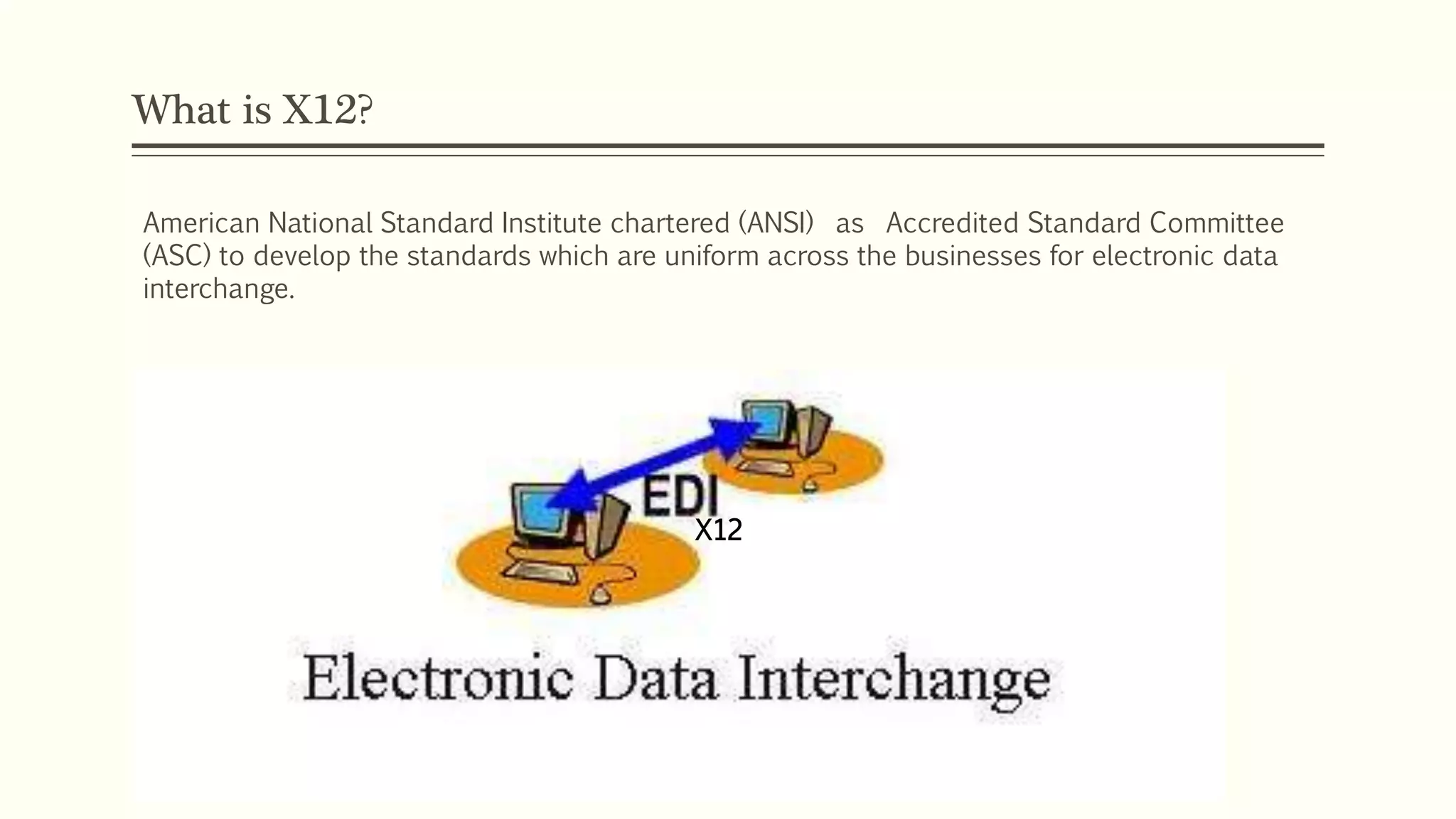 Healthcare HIPAA Edi x12 basics 1 | PPTX