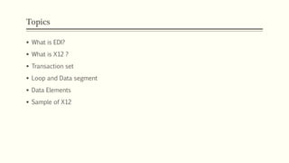 Healthcare HIPAA Edi x12 basics 1 | PPTX