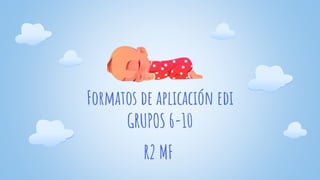 EDI PRUEBA DE DESARROLLO EN MENORES DE 5 AÑOS EDI.pptx
