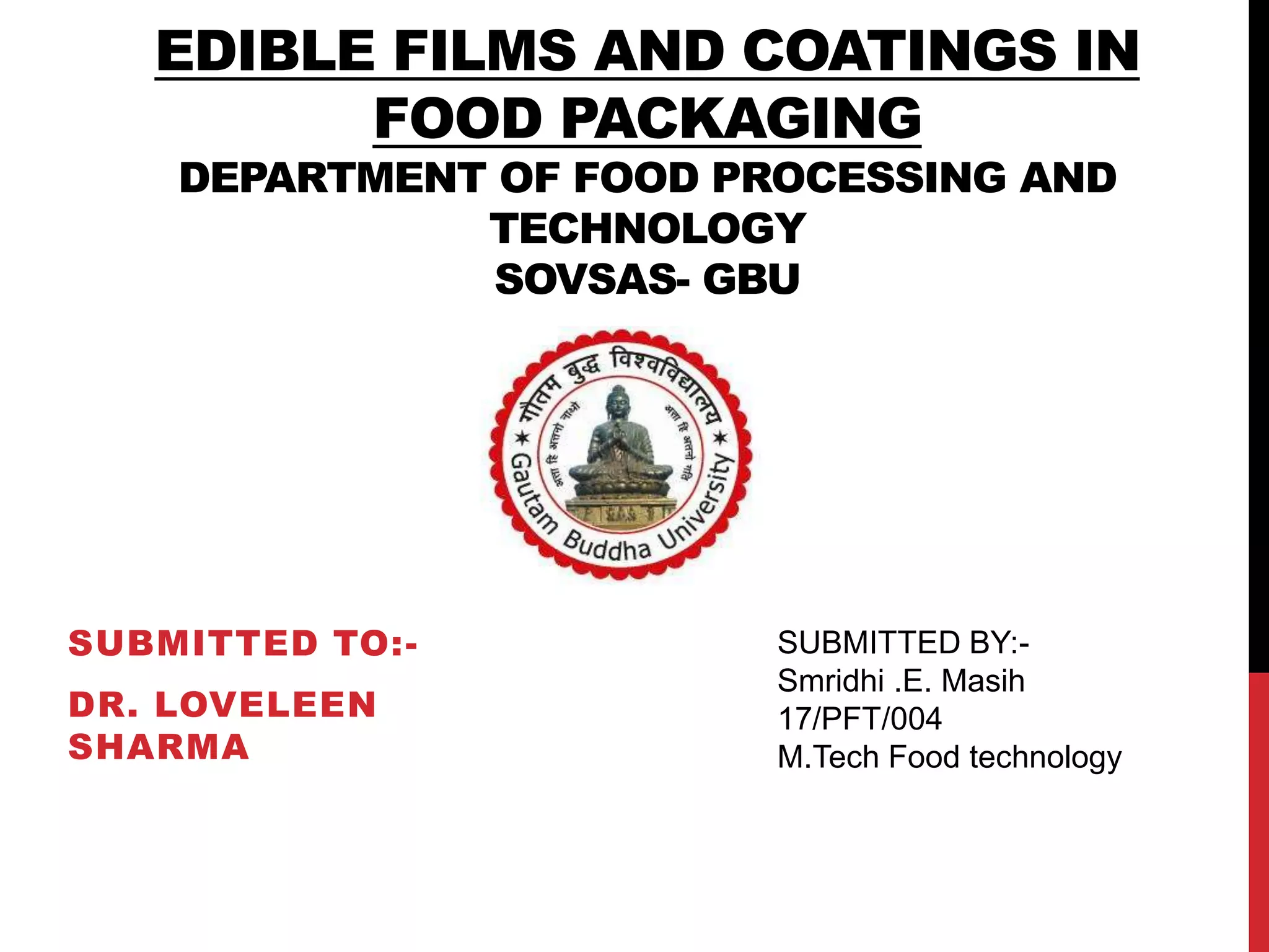 Edible films and coatings in food packaging by smridhi | PPTX