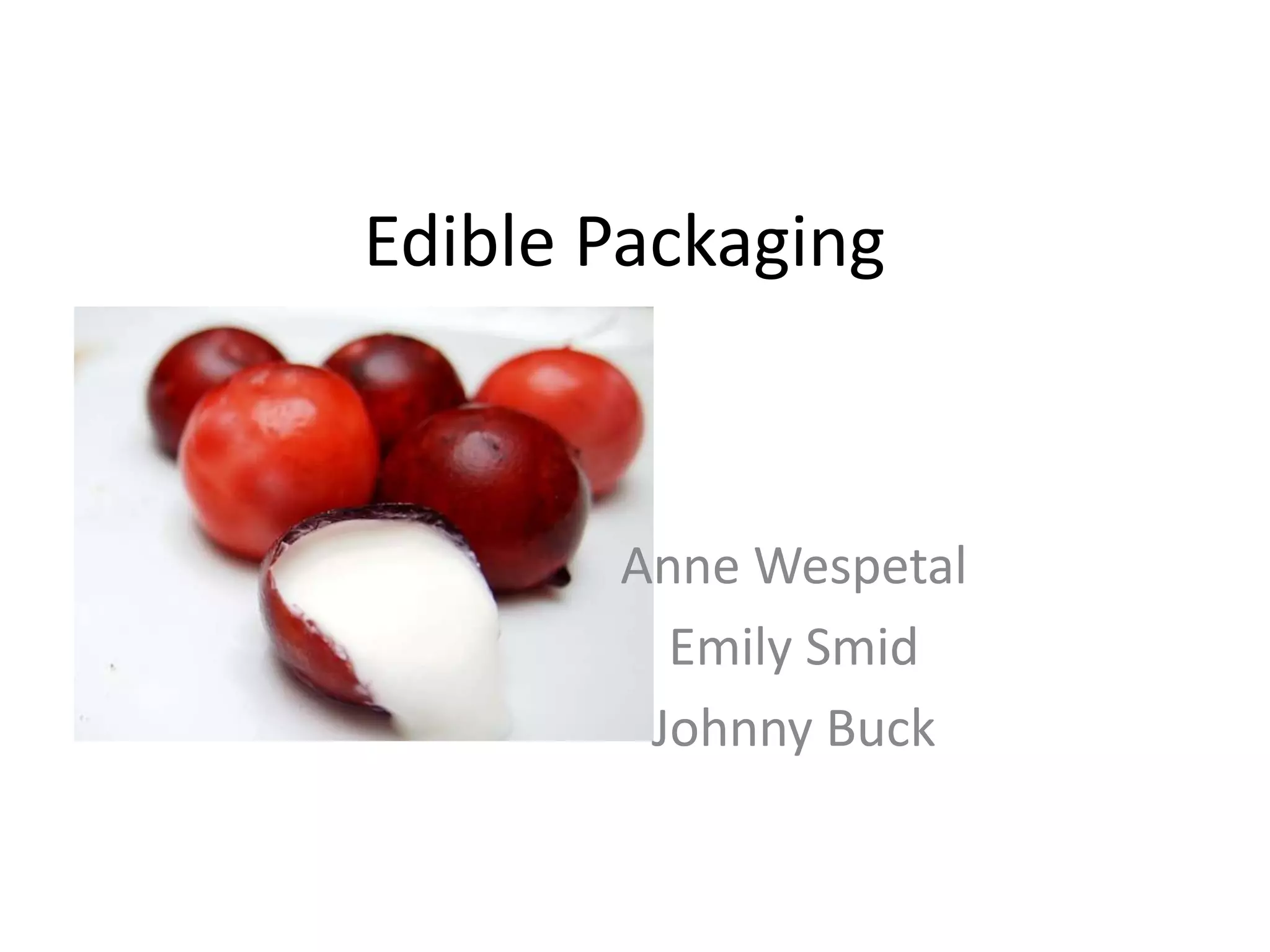 Edible packaging | PPTX