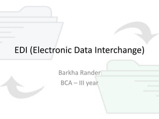 EDI (electronic data interchange) | PPTX