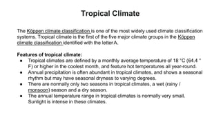 The Köppen climate classification is one of the most widely used ...
