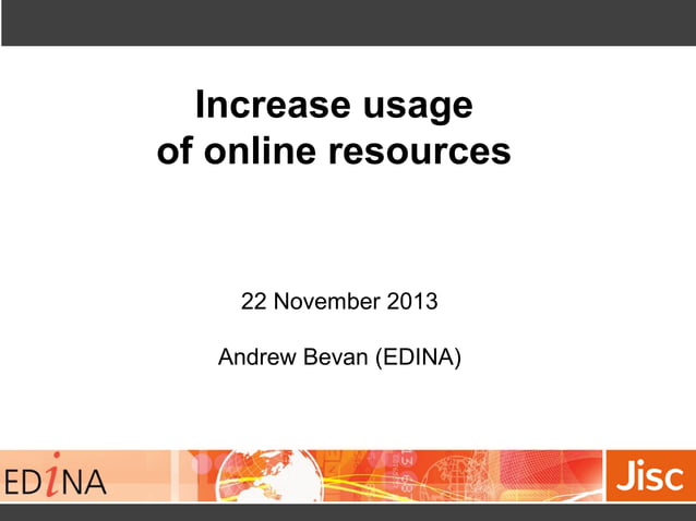 Increase usage of online resources Edina presentation | PPT