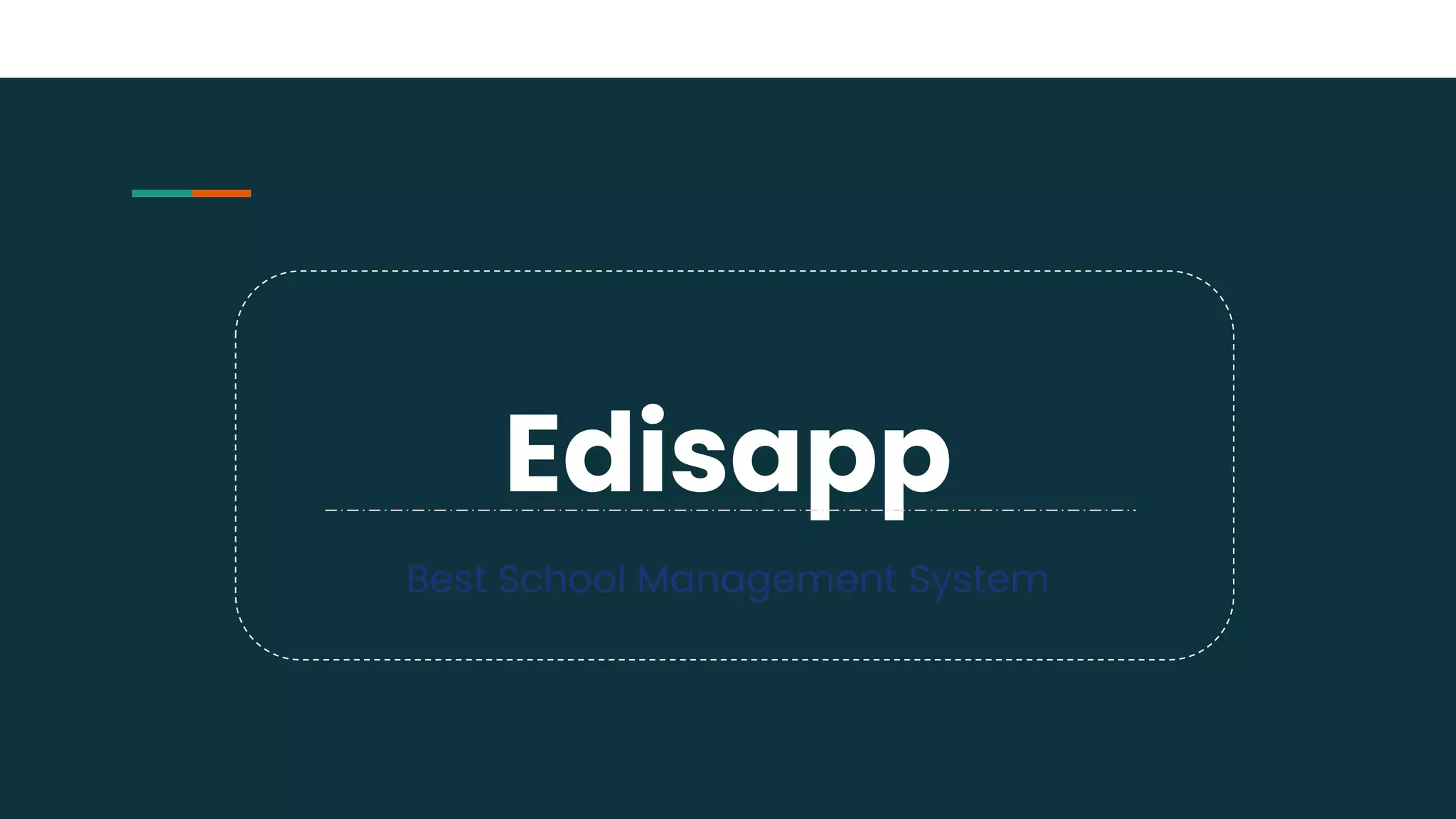 Best school management system | Edisapp | PPTX