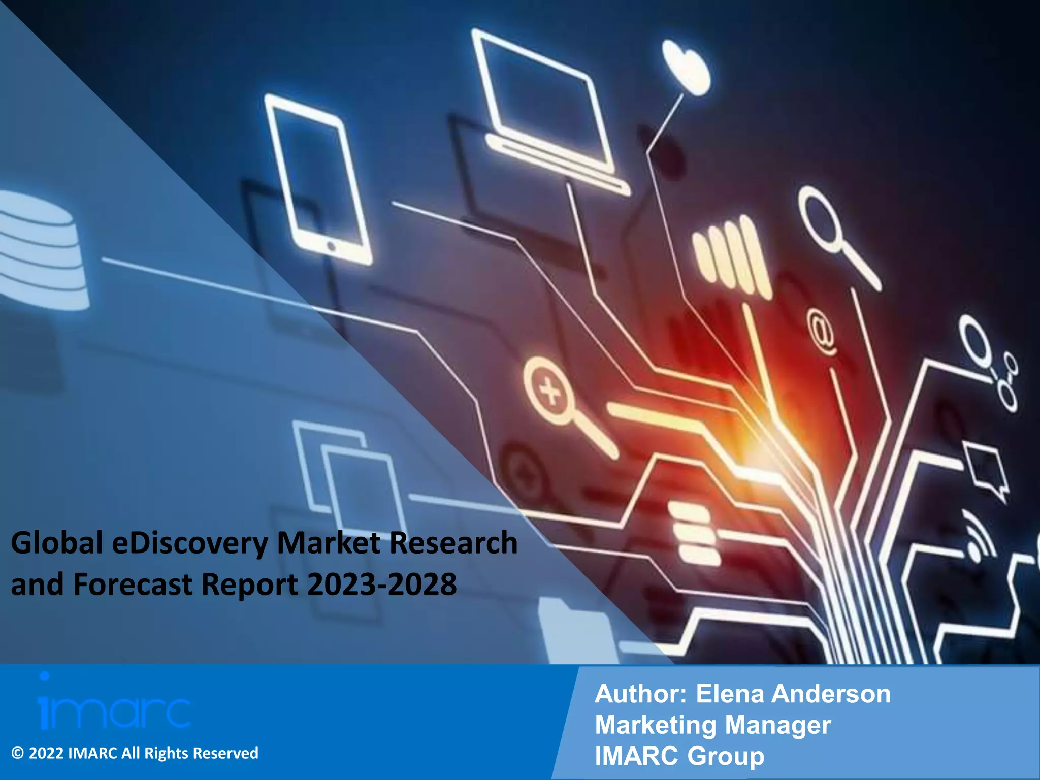 eDiscovery Market PPT: Growth, Outlook, Demand, Keyplayer Analysis and Opportunity 2023-28 | PPT