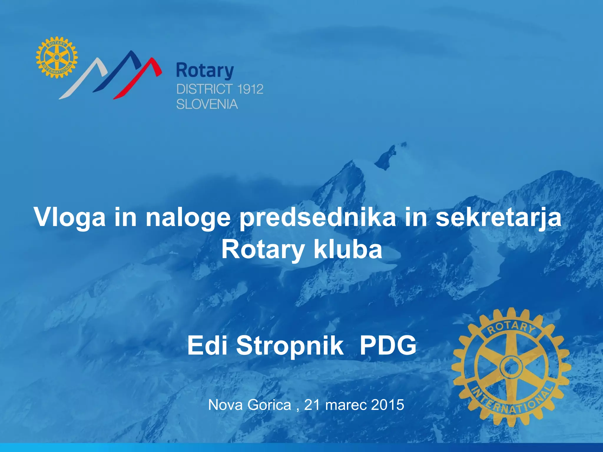 Vloga in naloge predsednika in sekretarja Rotary kluba - Edi Stropnik | PPT