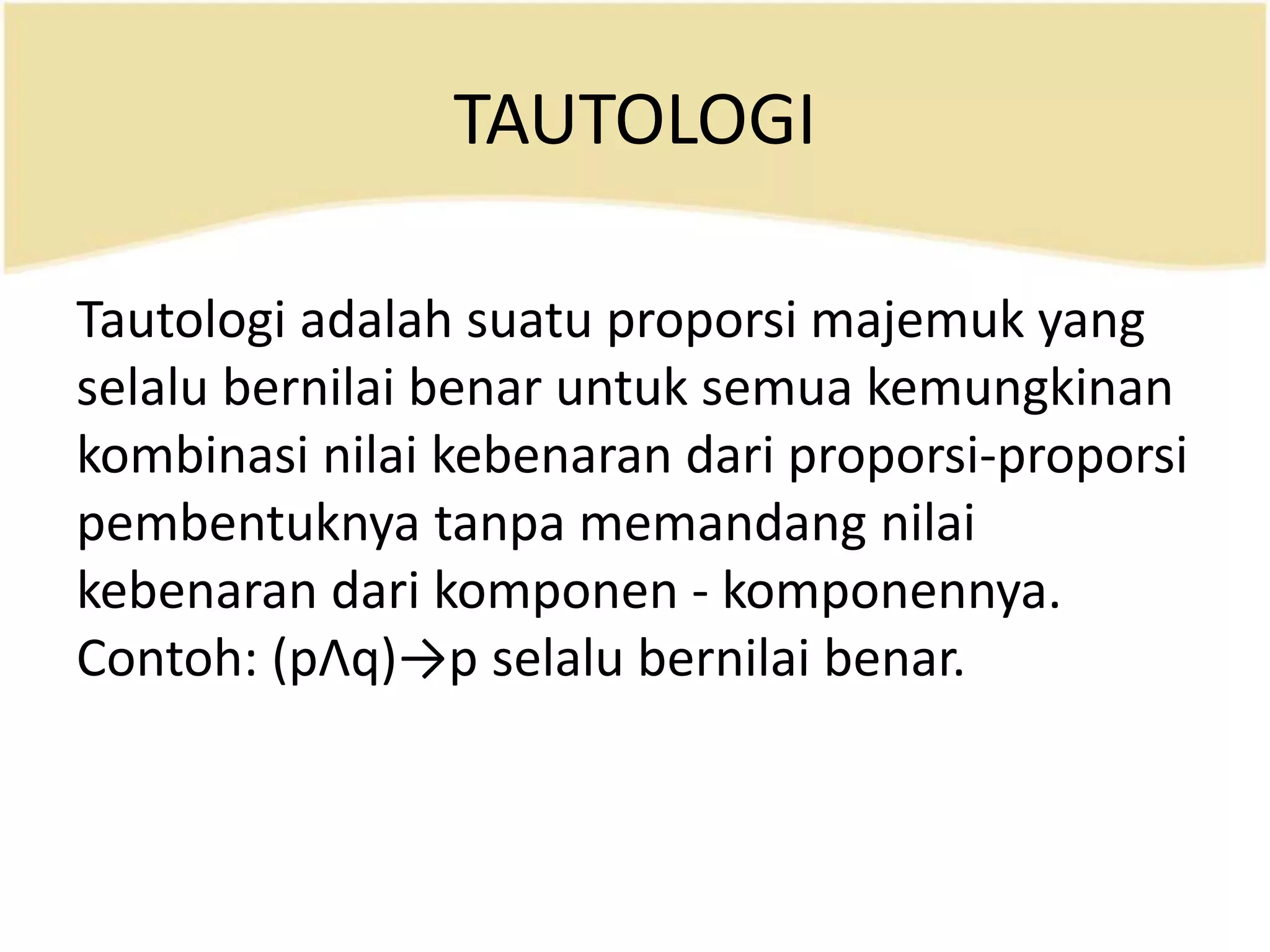 Tautologi, Kontradiksi, Kontingensi, Konvers, Invers, Kontrapositif ...