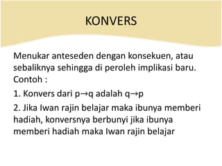 Tautologi, Kontradiksi, Kontingensi, Konvers, Invers, Kontrapositif ...