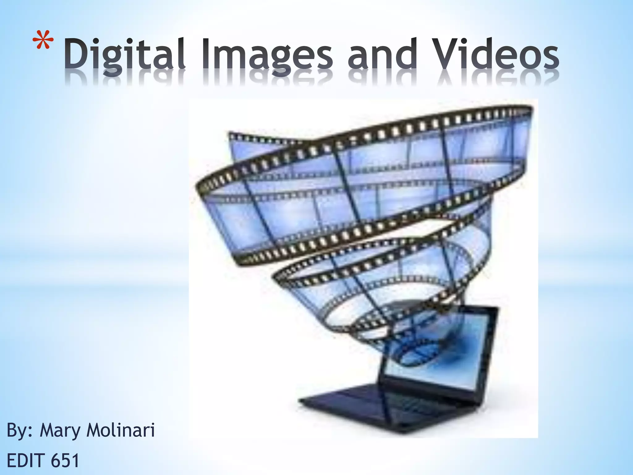 Edit 651 digital images and videos | PPT