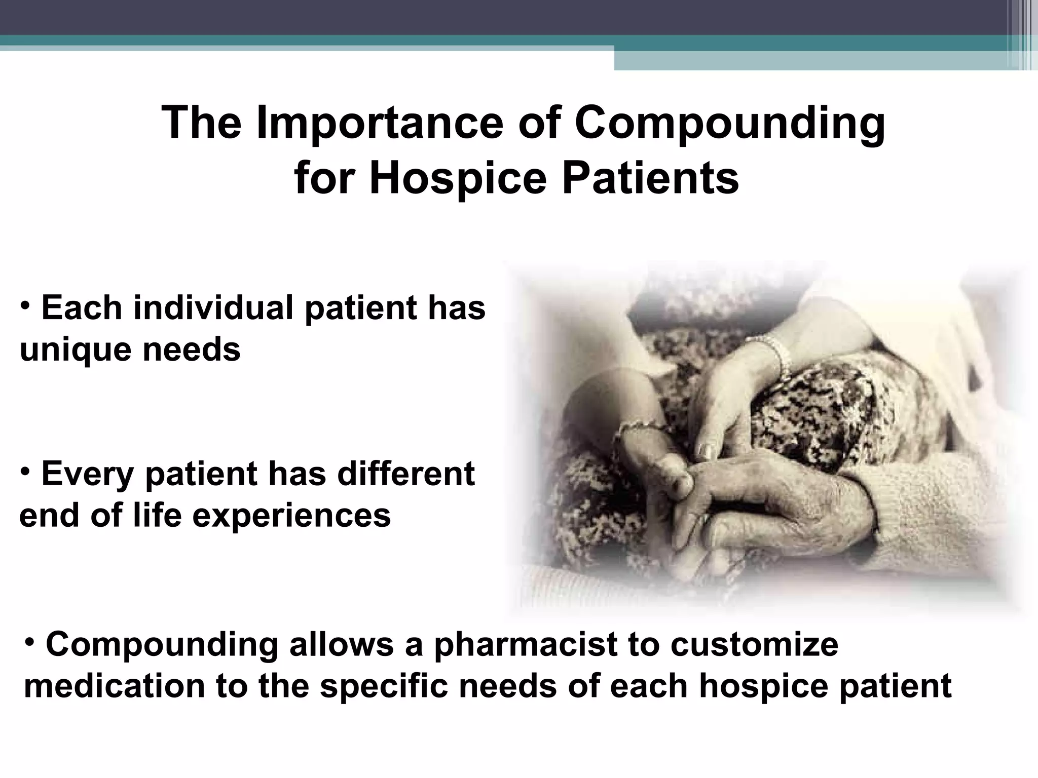 Compounding for Hospice Patients | PPT