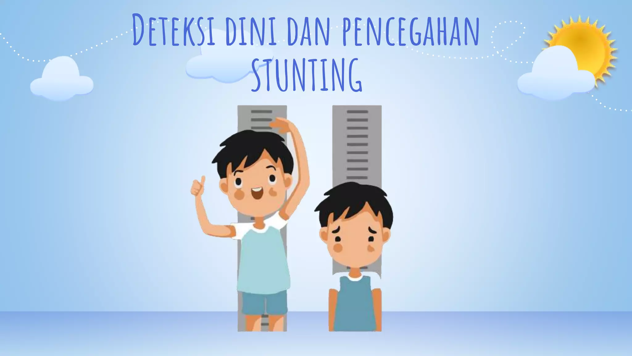 Deteksi dini dan pencegahan STUNTING.pptx