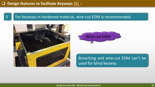 Design For Assembly- Machining COnsideration | PPTX