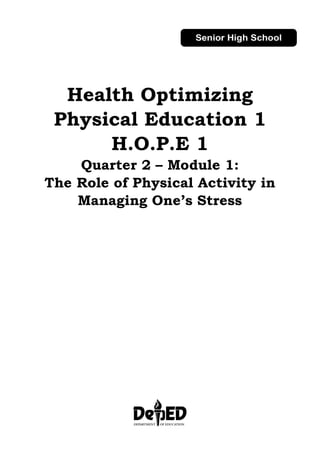 Edited-hope2_q2_MODULE 1_TheRoleofPhysicalActivityinManagingOnesStress_.pdf