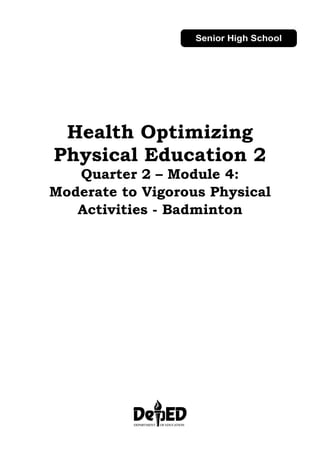 Edited-hope2_q2_MODULE 4-moderate to vigorous physical actvities_Badminton .pdf