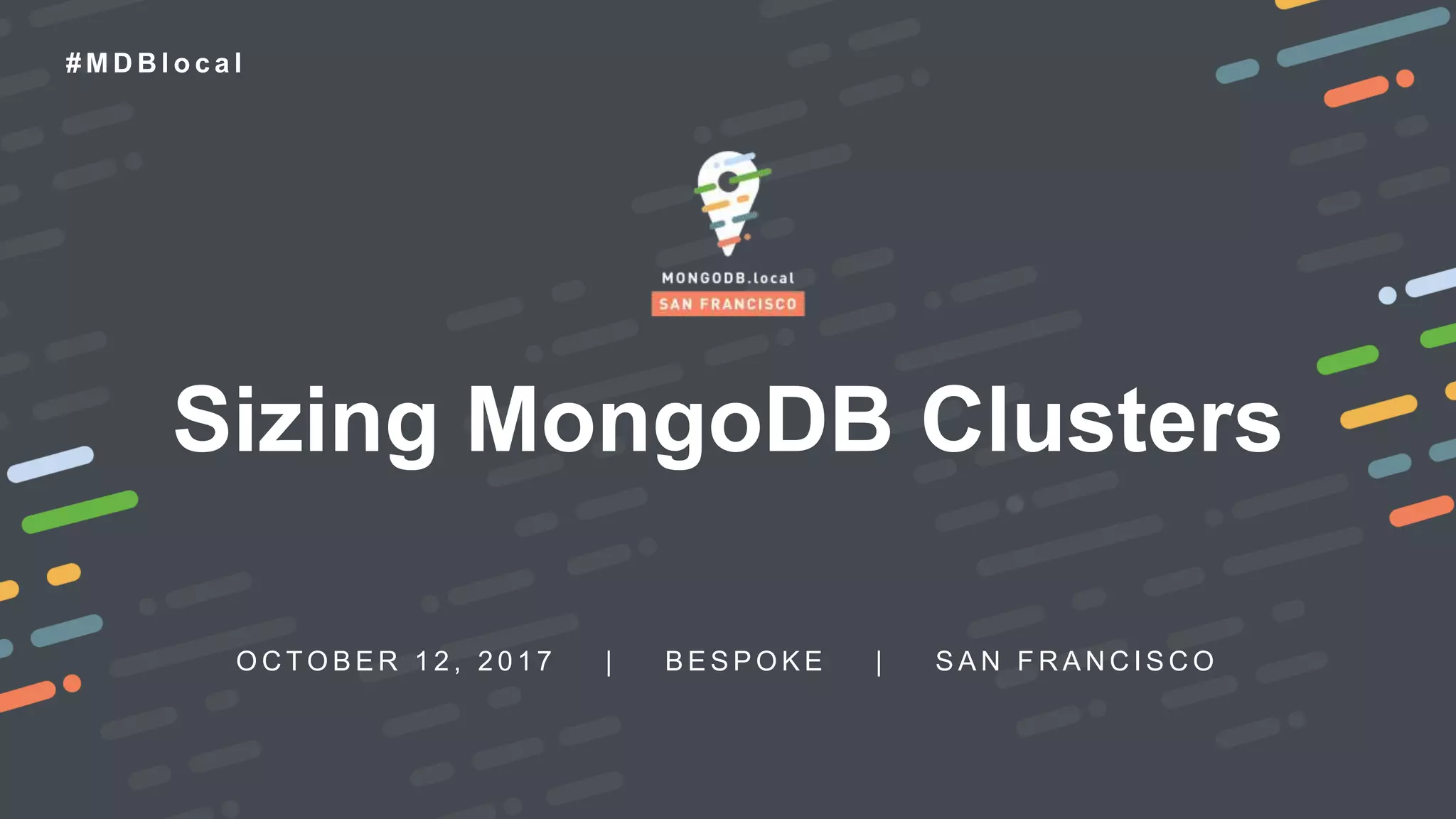 Sizing MongoDB Clusters | PPTX