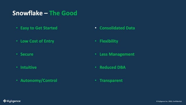 Snowflake: The Good, the Bad, and the Ugly | PPTX