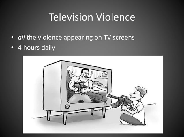 Television violence how effects on children | PPTX