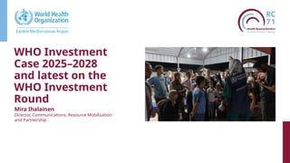WHO Investment Case 2025–2028 and latest on the WHO Investment Round | PPT