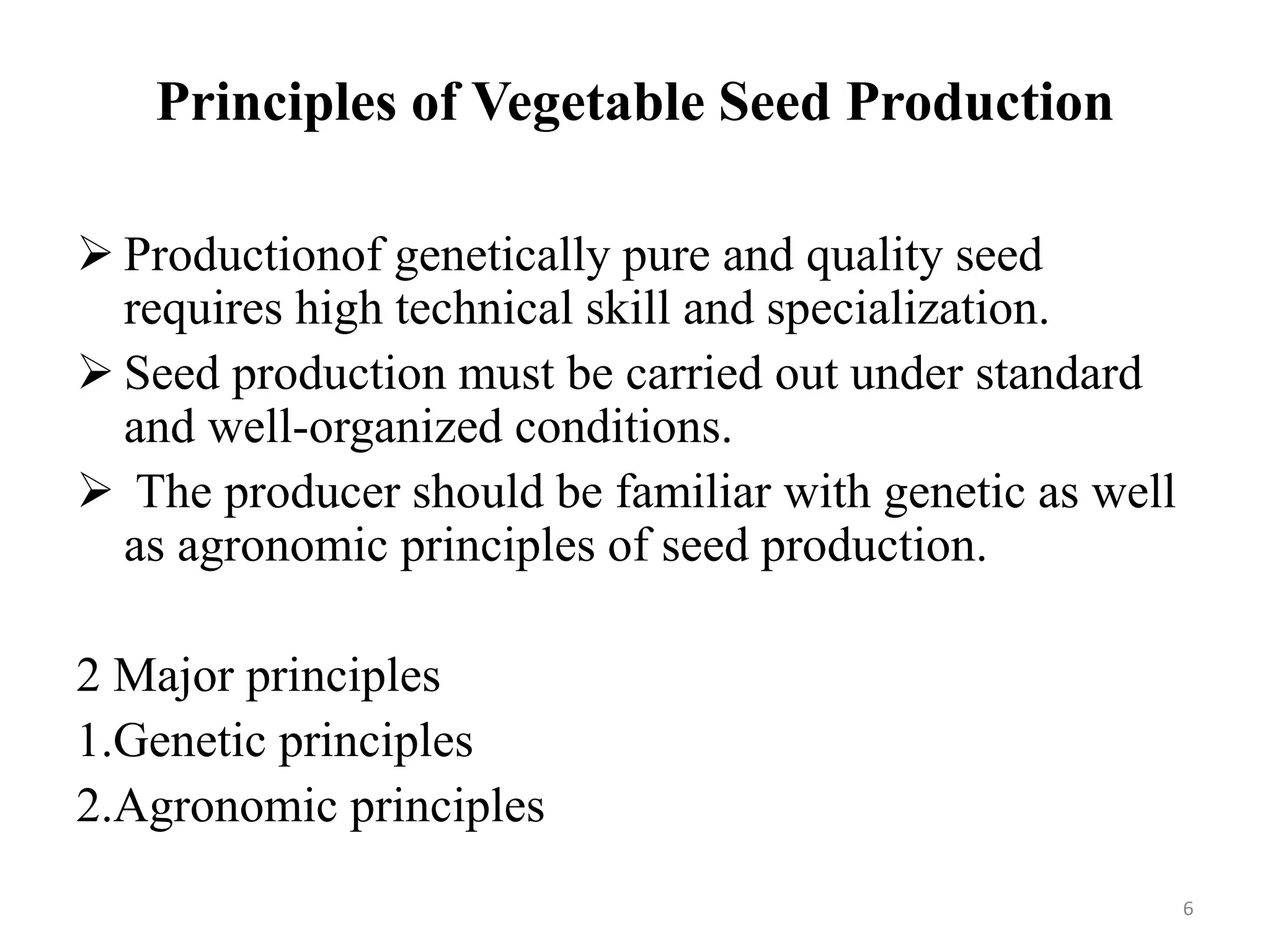 Principles of vegetable seed production | PPTX