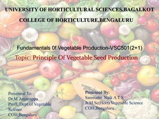 Principles of vegetable seed production | PPTX