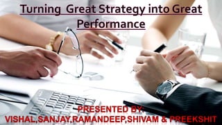 Turning Great Strategy into Great Performance | PPTX