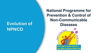 National programme for prevention and control of non communicable ...