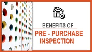 Benefits of Pre-Purchase Inspection | PPT