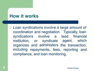 Loan@syndications@mahak_dhakar | PPTX
