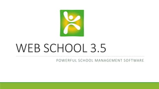 Web School ERP - School Management System Software V 3.5 | PPT | Free Download