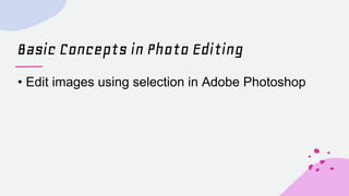 Edit images using selection in Adobe Photoshop.pptx