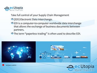 ecUtopia speeds up global supply chain management | PPT