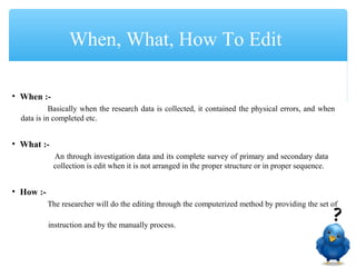 Editing in Research Methodology | PPT