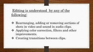 What is EDITING ? Discuss all the aspects of Editing? | PPTX