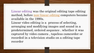 What is EDITING ? Discuss all the aspects of Editing? | PPTX