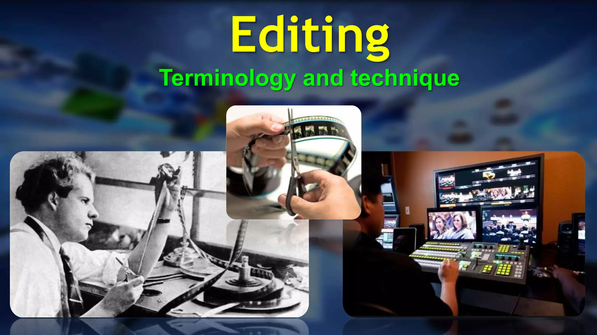 Introduction to Media Studies: Editing | PPTX