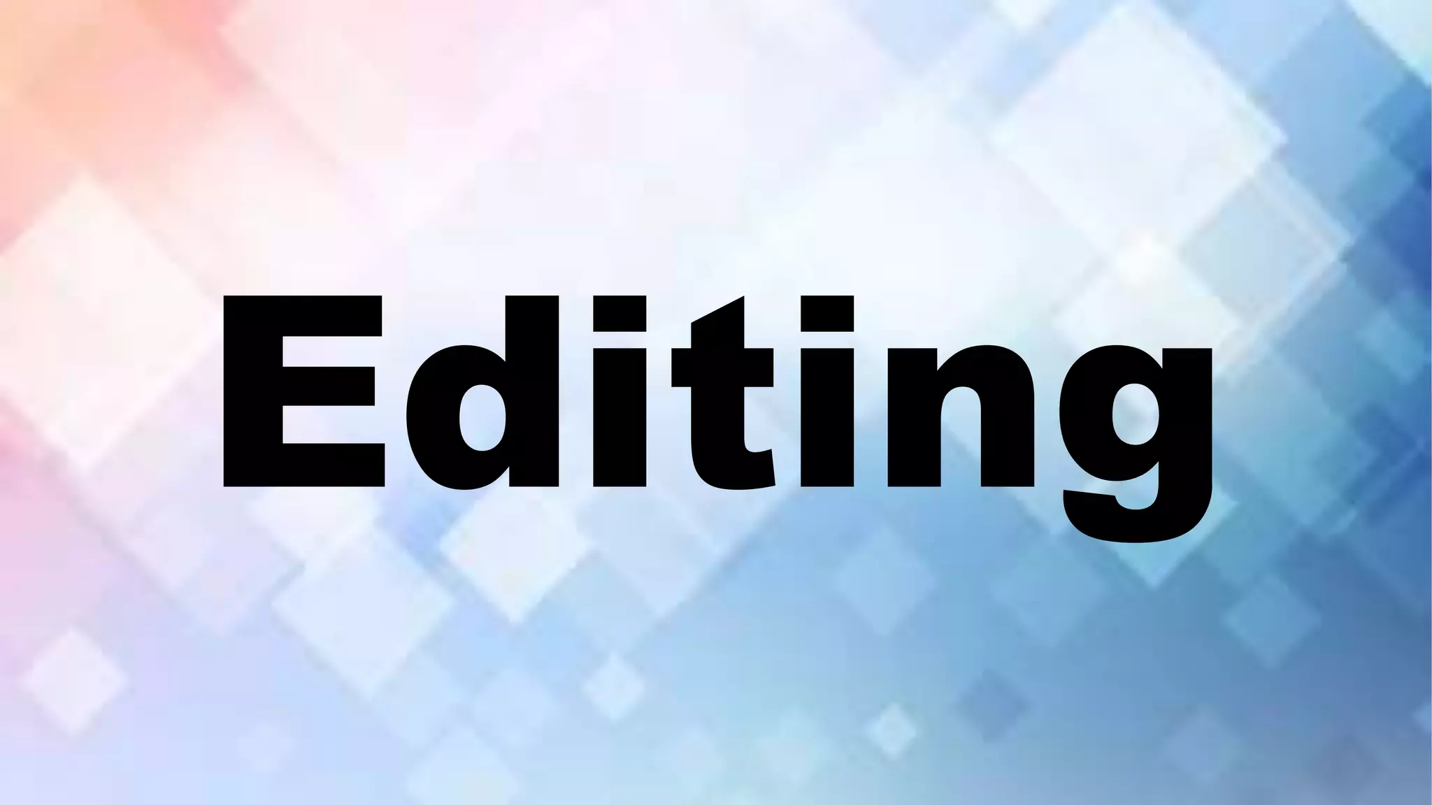 Editing | PPT