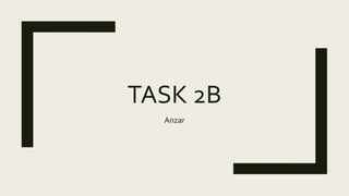 Editing 1 task 2b | PPTX