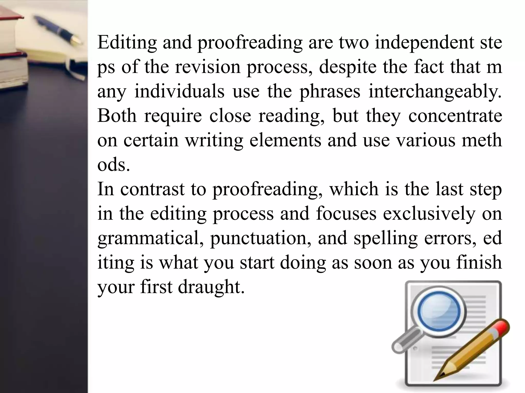 KEY VARIATIONS BETWEEN EDITING AND PROOF READING PROCESS | PPT