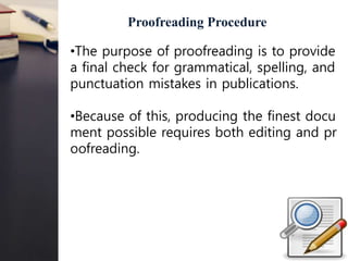 KEY VARIATIONS BETWEEN EDITING AND PROOF READING PROCESS | PPT