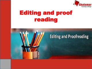 editing and proof reading for research and exams | PPTX