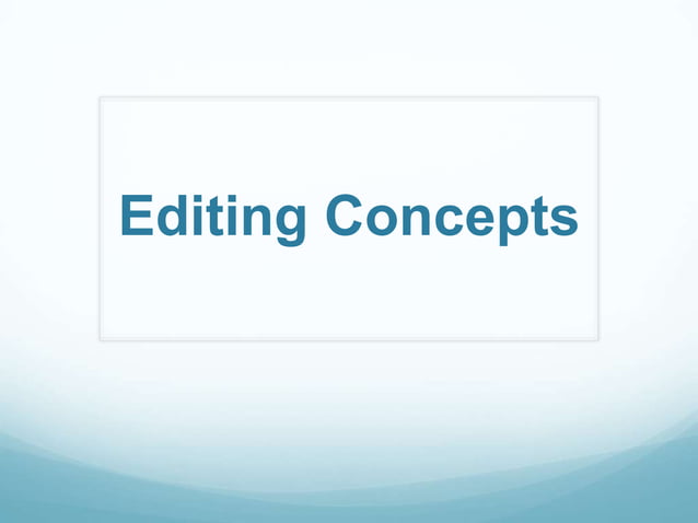 Editing concepts | PPT