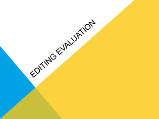 Editing evaluation | PPT