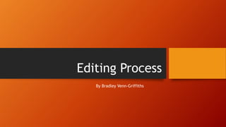 Editing process | PPTX