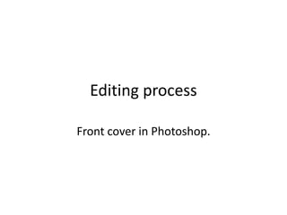 Editing process powerpoint | PPTX
