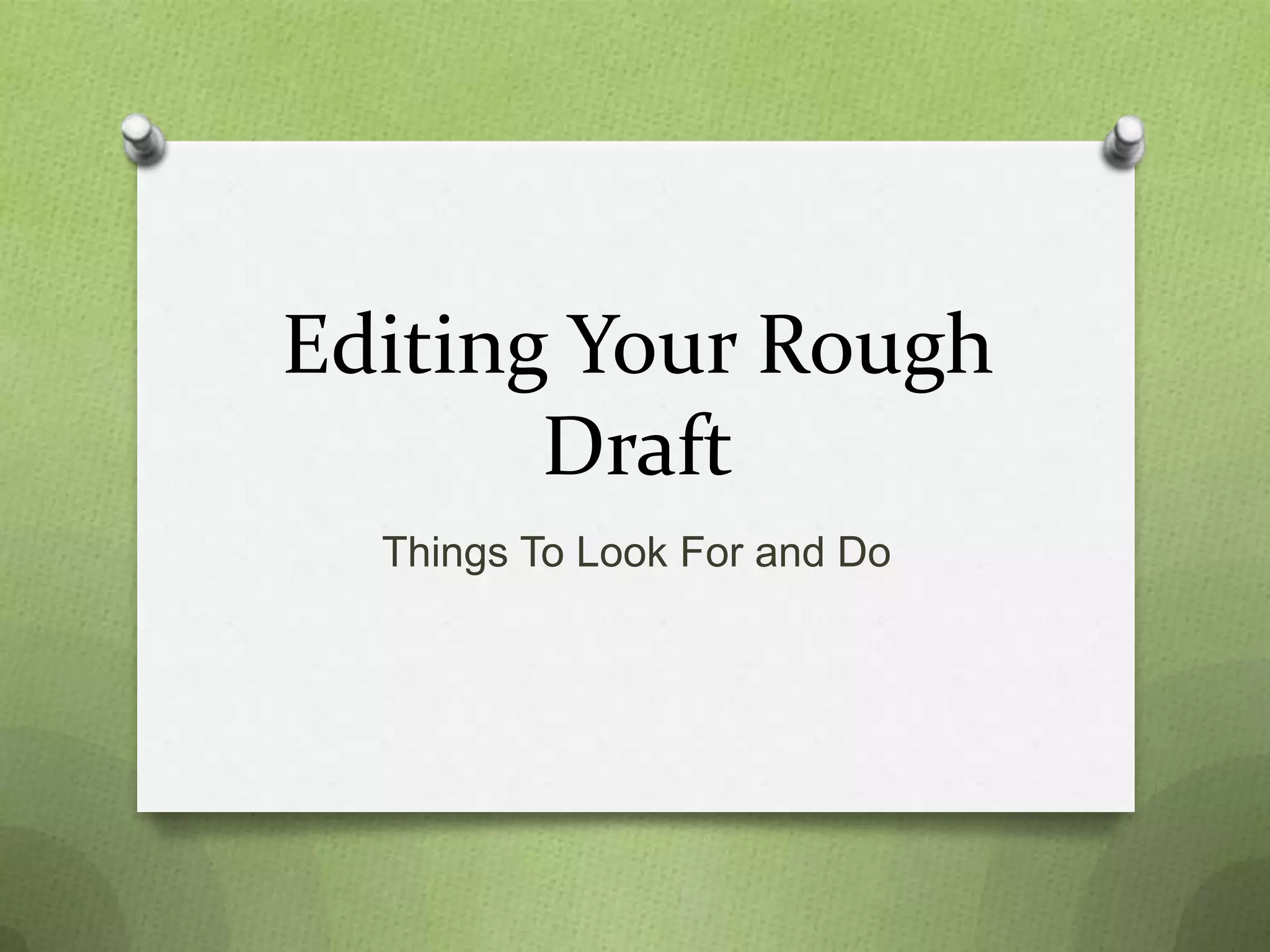 Editing your rough draft | PPTX