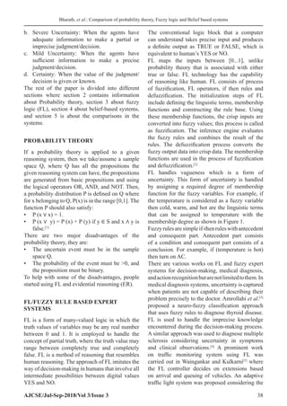 Handling Uncertainty using Probability Theory, Fuzzy Logic, and Belief Based Systems - A ...